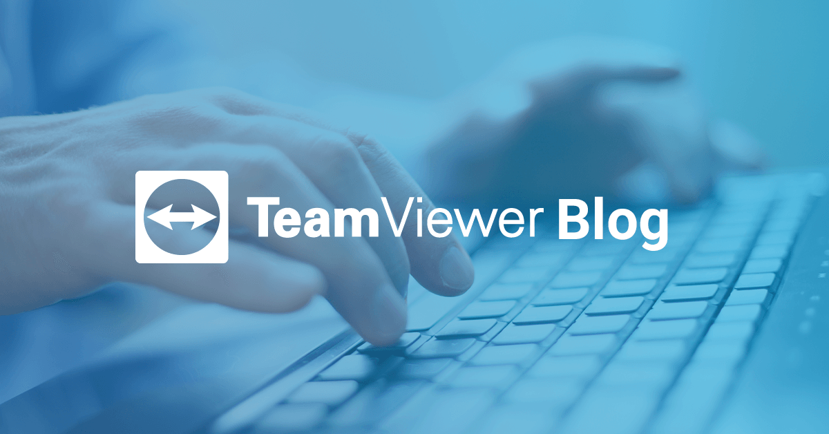 Stay up-to-date with the TeamViewer Connectivity Blog | TeamViewer